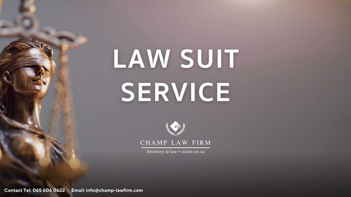 Lawsuit Service - Champ Law Firm